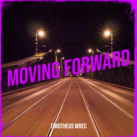 Moving Forward Song Download: Moving Forward MP3 Song Online Free on ...