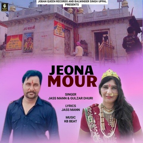 Jeona Mour Song Download: Jeona Mour MP3 Punjabi Song Online Free on ...