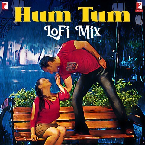 Hum Tum - LoFi Mix Song Download: Hum Tum - LoFi Mix MP3 Song Online ...