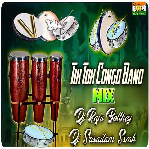 Tik Tok Congo Band Mix Song Download: Tik Tok Congo Band Mix MP3 Telugu ...
