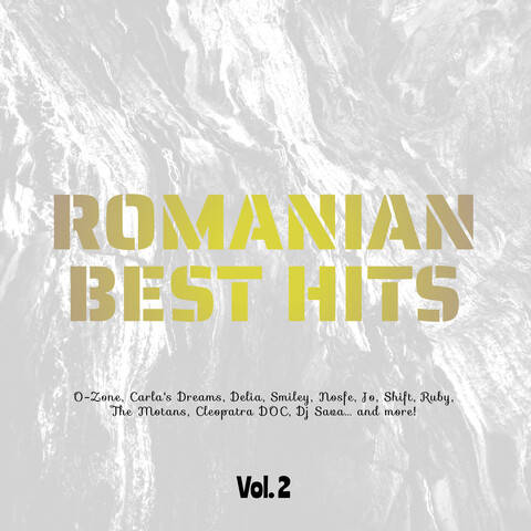 Romanian Best Hits Vol. 2 Songs Download: Romanian Best Hits Vol. 2 MP3 Romanian Songs Online ...