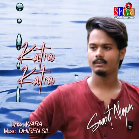 Katra Katra Song Download: Katra Katra MP3 Song Online Free on Gaana.com