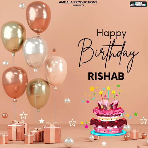Happy Birthday Rishab Song Download: Happy Birthday Rishab MP3 Song Online Free on Gaana.com