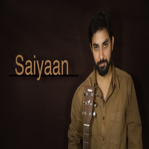 Saiyaan Song Download: Saiyaan MP3 Song Online Free on Gaana.com
