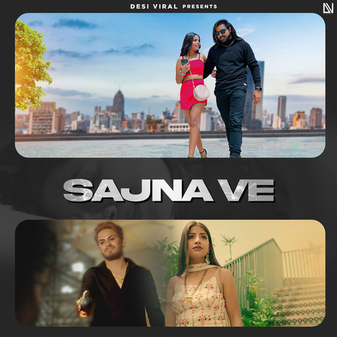 Sajna Ve Song Download: Sajna Ve MP3 Song Online Free on Gaana.com