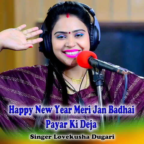 Happy New Year Meri Jan Badhai Payar Ki Deja Song Download: Happy New ...