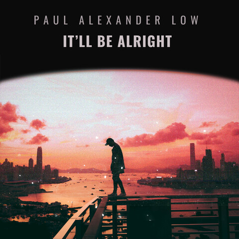 It'll Be Alright Song Download: It'll Be Alright MP3 Song Online Free ...