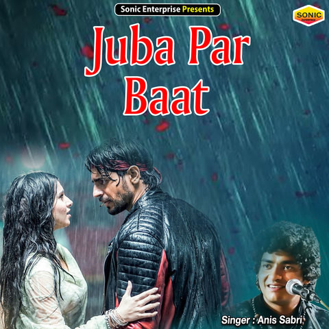 Juba Par Baat Song Download: Juba Par Baat MP3 Urdu Song Online Free on ...