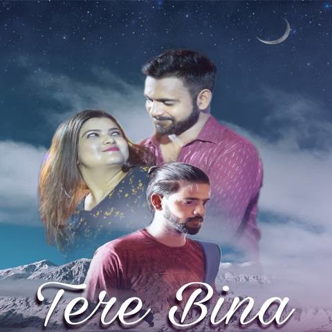 Tere Bina Song Download: Tere Bina MP3 Song Online Free on Gaana.com