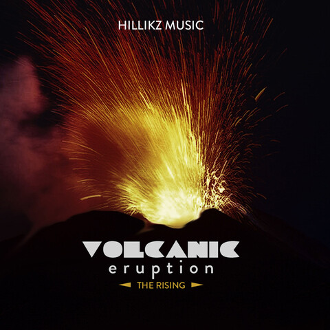 Volcanic Eruption : The Rising Songs Download: Volcanic Eruption : The ...