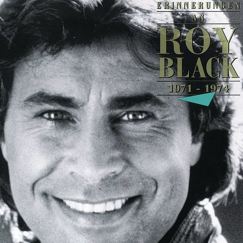 Erinnerungen An Roy Black 1971 - 1974 Songs Download: Erinnerungen An ...