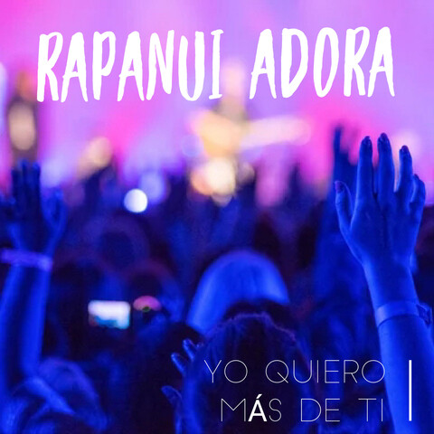 Yo Quiero Más de Ti Song Download: Yo Quiero Más de Ti MP3 Spanish Song ...