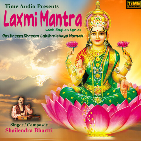 Laxmi Mantra - Om Hreem Shreem Lakshmibhayo Namah Song Download: Laxmi ...