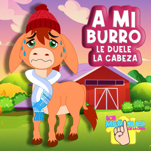 A Mi Burro Le Duele La Cabeza Song Download: A Mi Burro Le Duele La ...