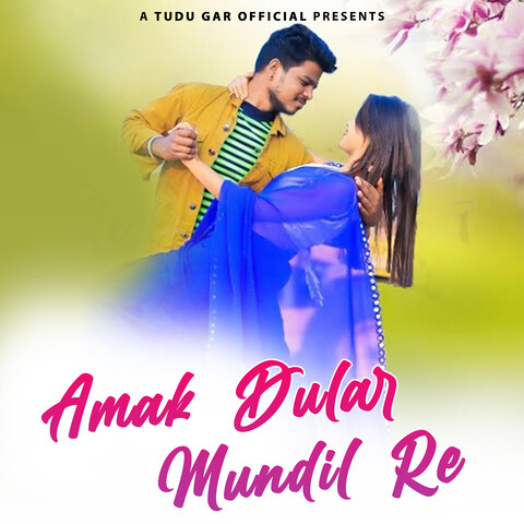 Amak Dular Mundil Re Song Download: Amak Dular Mundil Re MP3 Assamese ...