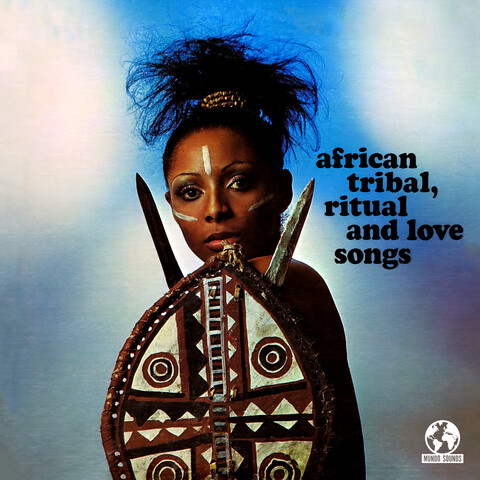 African Tribal, Ritual and Love Songs (2022 Remaster) Songs Download ...