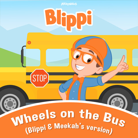 Wheels on the Bus (Blippi and Meekah's Version) Song Download: Wheels ...