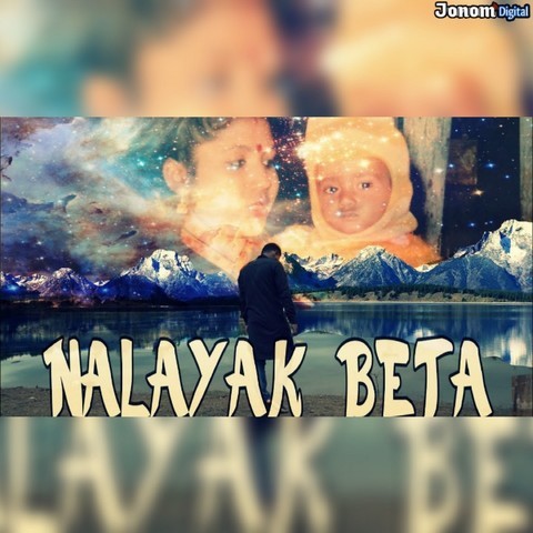 Nalayak Beta Song Download: Nalayak Beta MP3 Song Online Free on Gaana.com