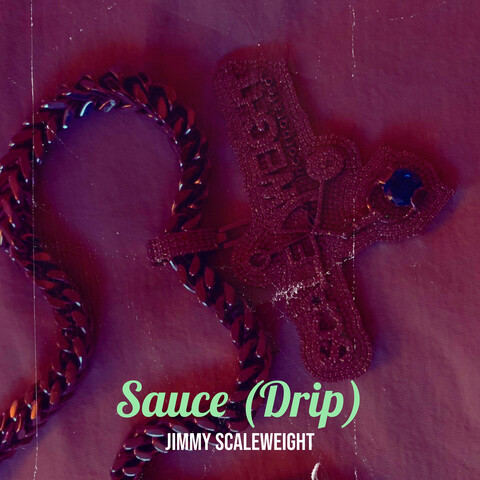 Sauce (Drip) Song Download: Sauce (Drip) MP3 Song Online Free on Gaana.com