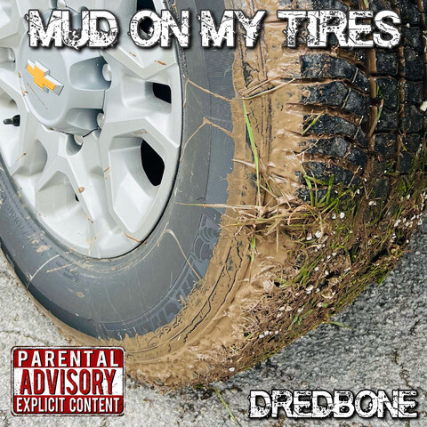 Mud on My Tires Song Download: Mud on My Tires MP3 Song Online Free on ...