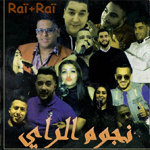Raï + Raï Songs Download: Raï + Raï MP3 Arabic Songs Online Free on ...