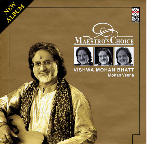 Maestro's Choice - Vishwa Mohan Bhatt Songs Download: Maestro's Choice ...
