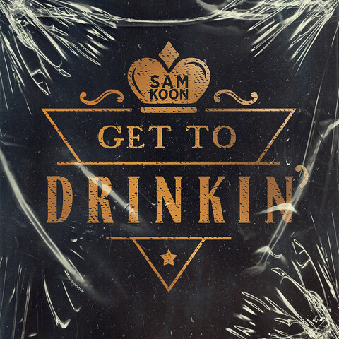 Get to Drinkin' Song Download: Get to Drinkin' MP3 Song Online Free on ...
