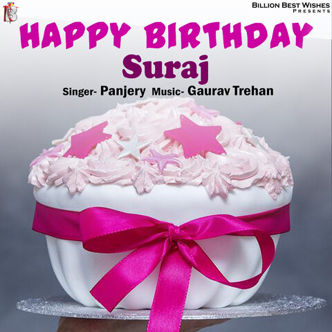 Happy Birthday Suraj - Single Song Download: Happy Birthday Suraj ...