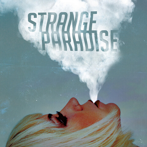Strange Paradise Songs Download: Strange Paradise MP3 Songs Online Free ...