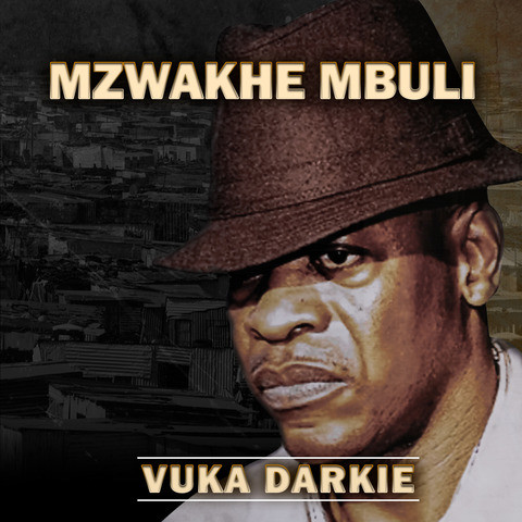 Vuka Darkie Song Download: Vuka Darkie MP3 Song Online Free on Gaana.com
