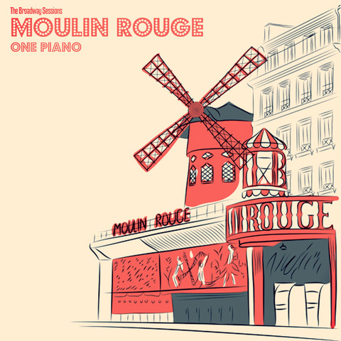 The Broadway Sessions Moulin Rouge Songs Download: The Broadway ...
