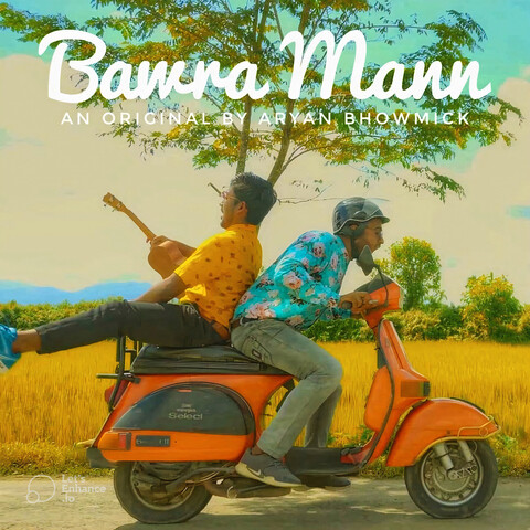 Bawra Mann Song Download: Bawra Mann MP3 Song Online Free on Gaana.com
