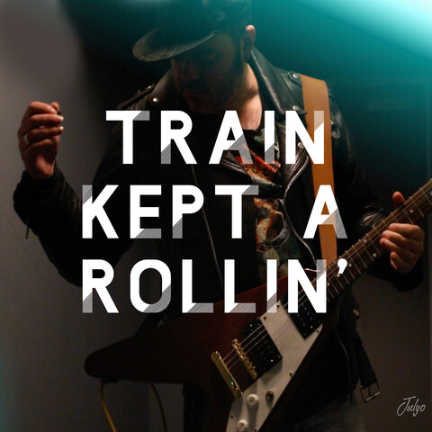 Train Kept a Rollin' Song Download: Train Kept a Rollin' MP3 Song ...