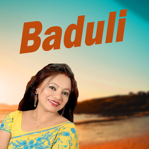 Baduli Song Download: Baduli MP3 Song Online Free on Gaana.com