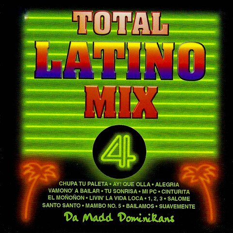 Total Latino Mix, Vol. 4 Songs Download: Total Latino Mix, Vol. 4 MP3 ...
