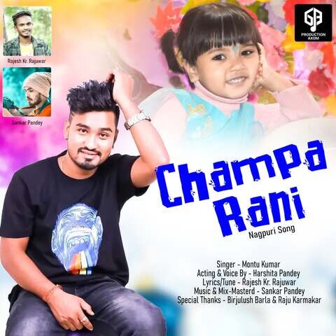 Champa Rani Song Download: Champa Rani MP3 Nagpuri Song Online Free on ...