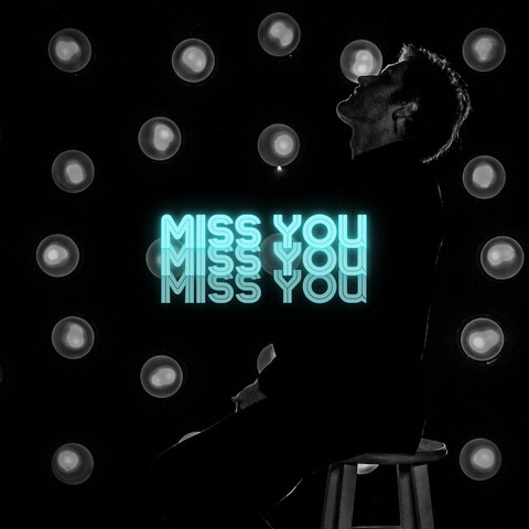 Miss You Song Download: Miss You MP3 Song Online Free on Gaana.com