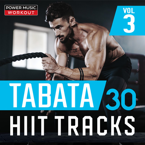 Tabata - 30 Hiit Tracks Vol. 3 (20 Sec Work and 10 Sec Rest Cycles with Vocal Cues) Songs ...