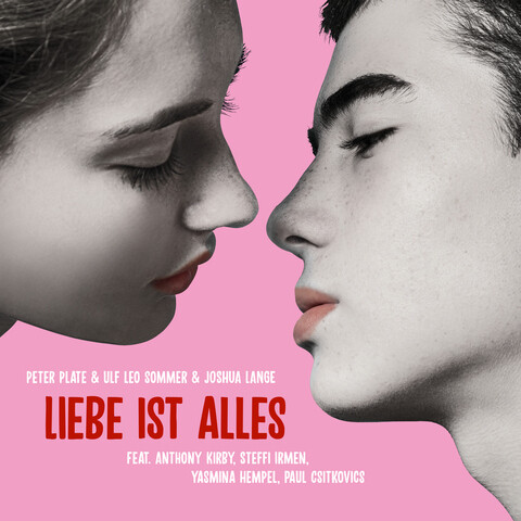 Liebe ist alles (feat. Anthony Curtis Kirby, Steffi Irmen, Yasmina ...