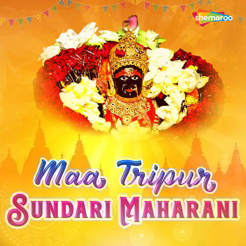 Maa Tripur Sundari Maharani Songs Download: Maa Tripur Sundari Maharani ...