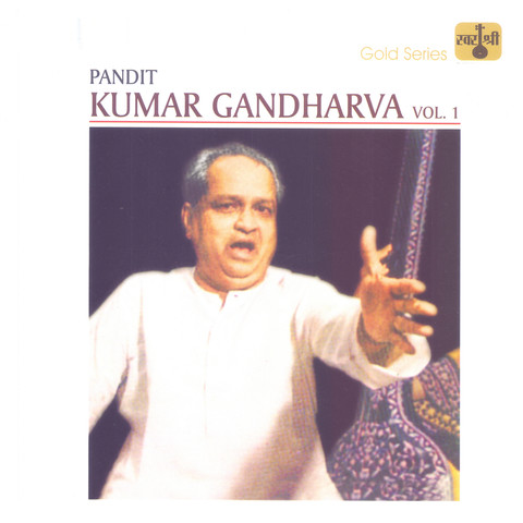Kumar Gandharva, Vol. 1 Songs Download: Kumar Gandharva, Vol. 1 MP3 ...