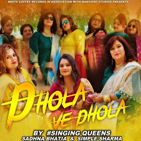 Dhola Ve Dhola Song Download: Dhola Ve Dhola MP3 Punjabi Song Online ...