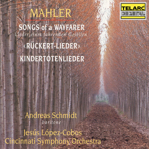 Mahler: Lieder eines fahrenden Gesellen, Rückert-Lieder & Kindertotenlieder Songs Download ...