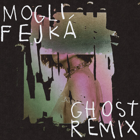 Ghost (Fejká Remix) Song Download: Ghost (Fejká Remix) MP3 Song Online ...