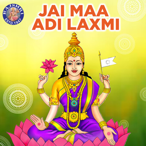Jai Maa Adi Laxmi Songs Download: Jai Maa Adi Laxmi MP3 Sanskrit Songs ...