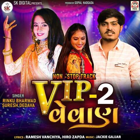 VIP Vevan Pt.2 (Non-Stop Track) Song Download: VIP Vevan Pt.2 (Non-Stop Track) MP3 Gujarati Song ...