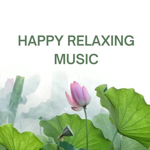 Happy Relaxing Music Song Download: Happy Relaxing Music MP3 ...