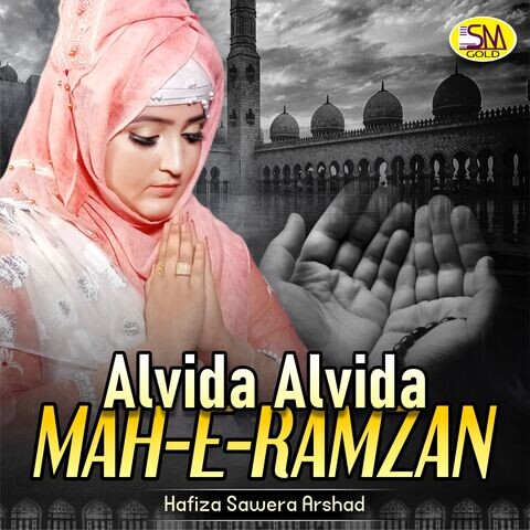Alvida Alvida Mahe Ramzan Song Download: Alvida Alvida Mahe Ramzan MP3 ...