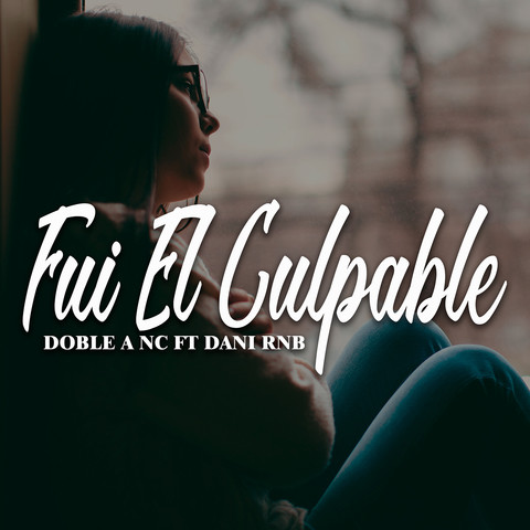 Fui El Culpable Song Download: Fui El Culpable MP3 Spanish Song Online ...