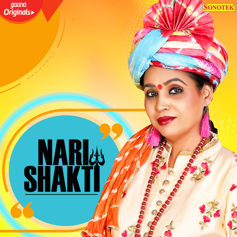 Nari Shakti Song Download: Nari Shakti MP3 Song Online Free on Gaana.com